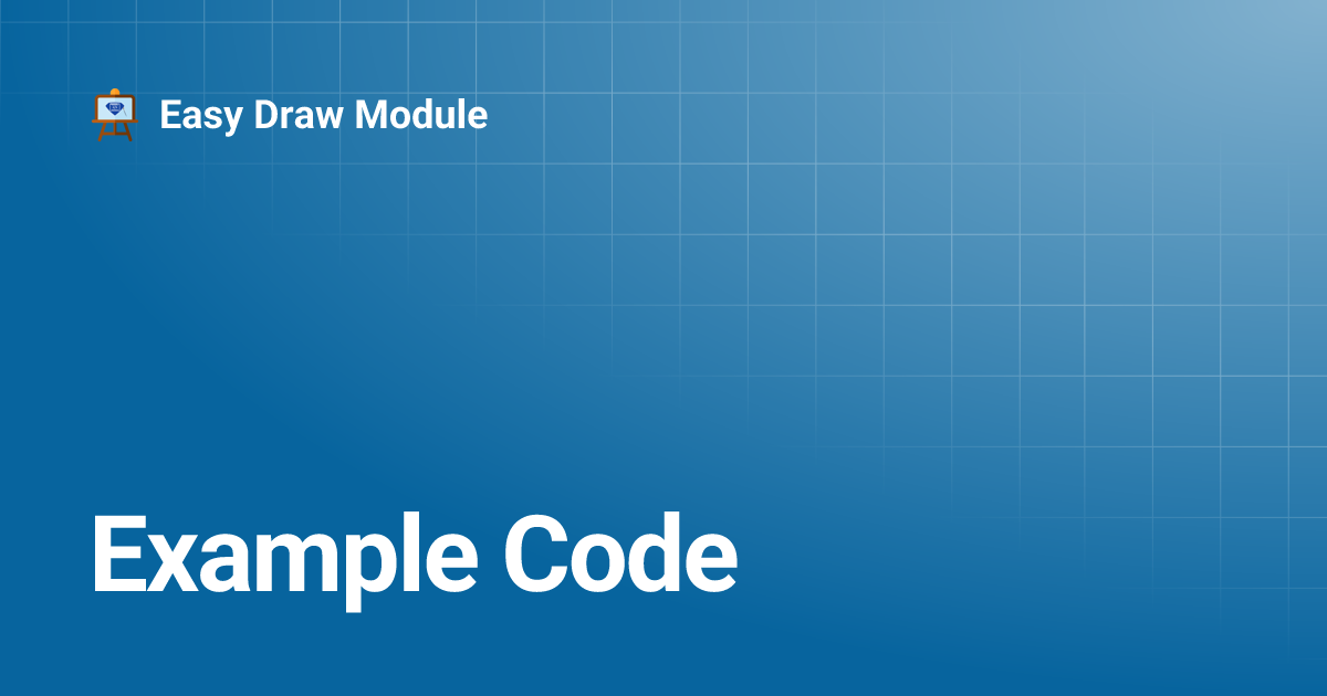 Example Code | Easy Draw Module